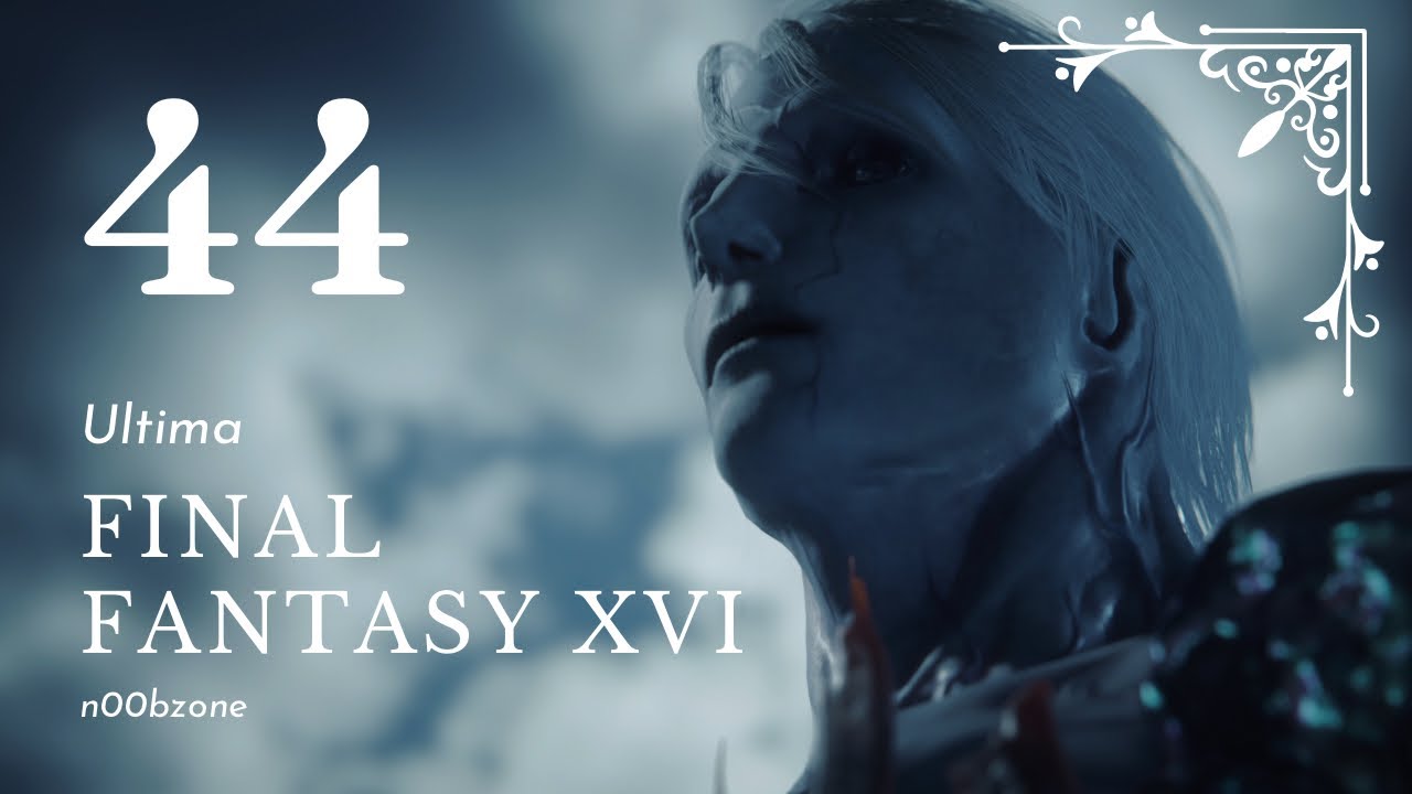 FF16 Gameplay: Ultima #44 - YouTube