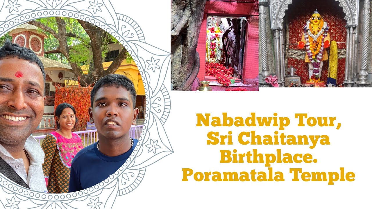 Nabadwip Tour || Must Visit in Nabadwip || PoraMaTala||Gouranga ...
