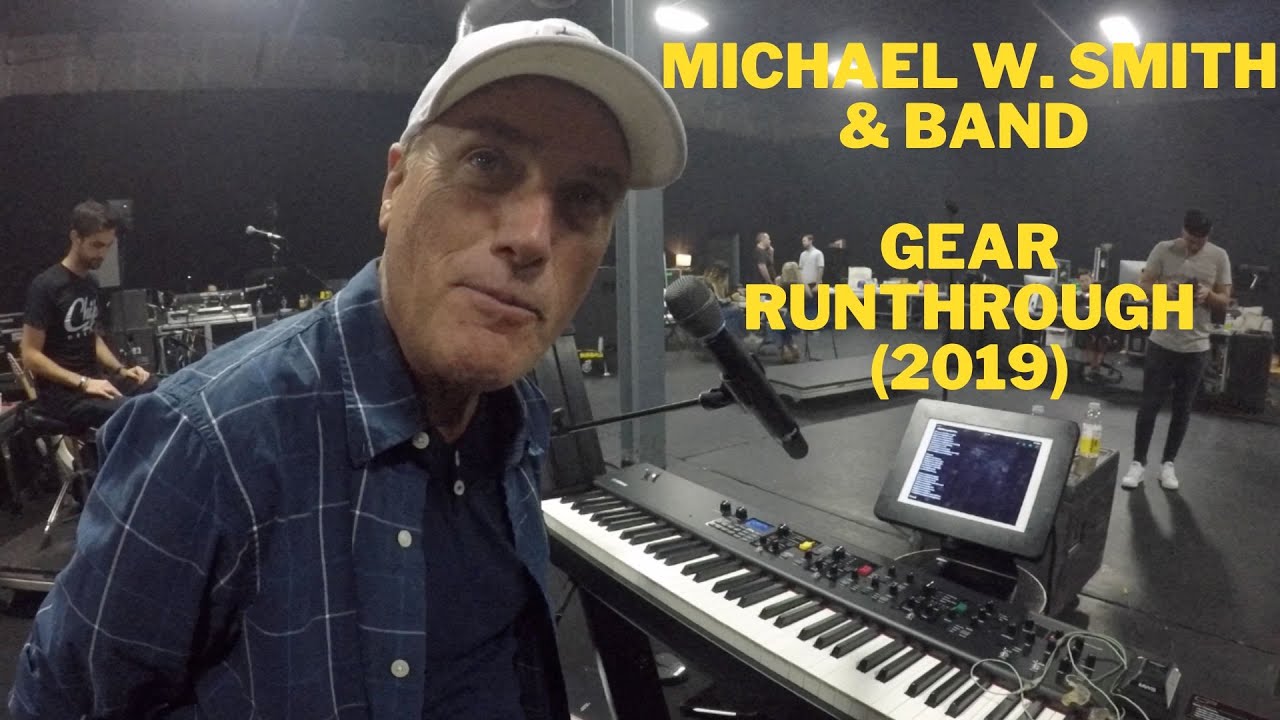 Michael W. Smith + Stu G & Band - Keys, Bass, Guitar, Drums | Gear Run ...