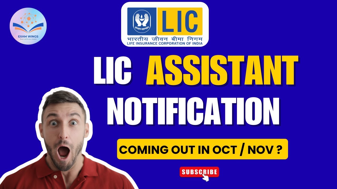 LIC Assistant Notification Coming Out Soon || All You need for LIC ...