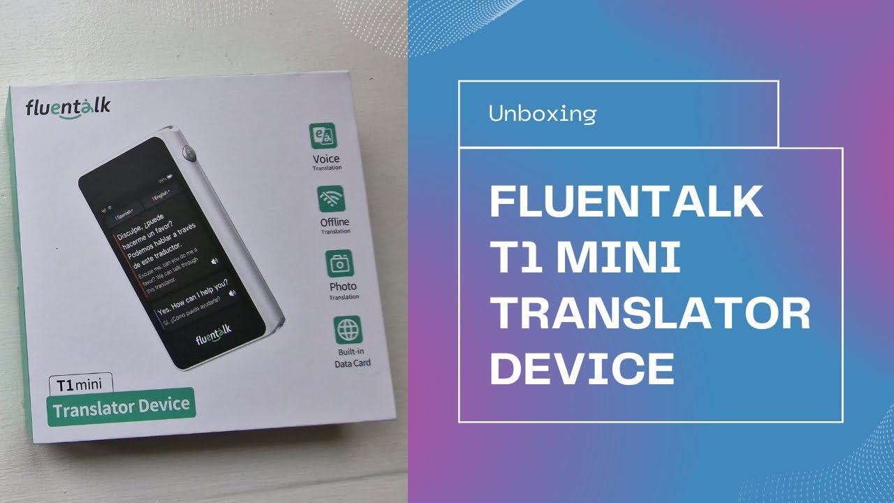 Unboxing | Fluentalk T1 Mini Translator Device - YouTube