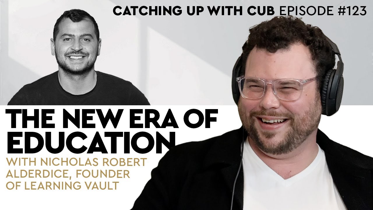 The New Era of Education - Catching up with CUB #123 with Nicholas ...