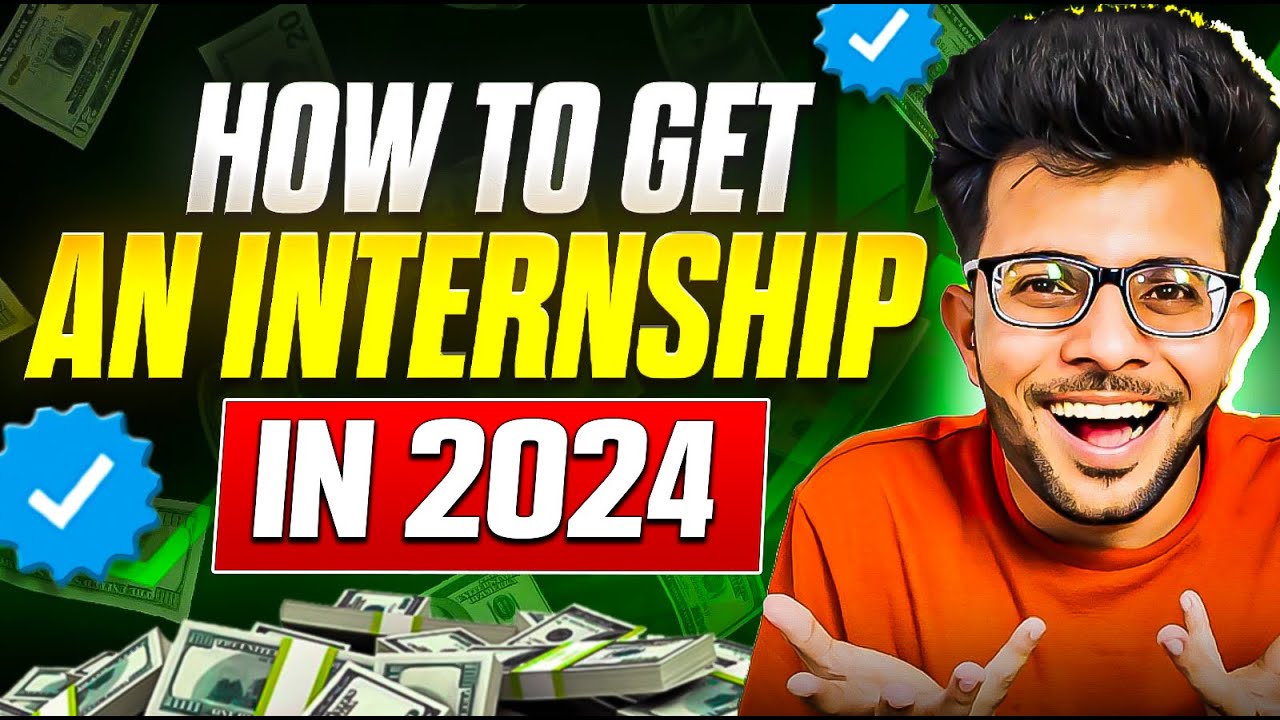 How to get an Internship in 2024 | Complete Roadmap | Free Resources ...