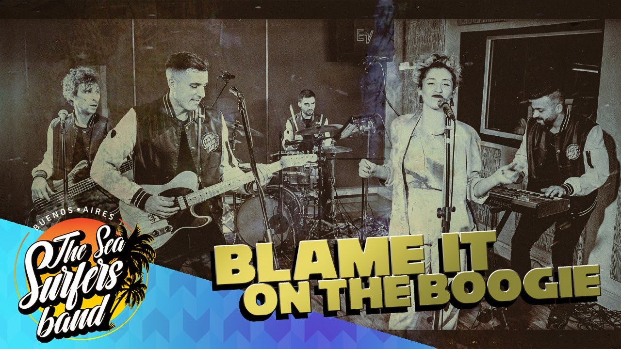 Blame it on the boogie (The Jackson 5) - Sea Surfers Band - YouTube