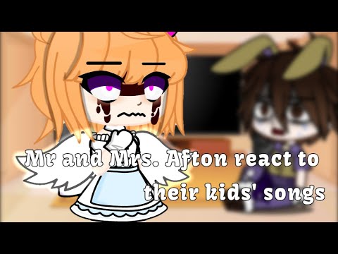 Mr and Mrs. Afton react to their kids' songs [Part 1]