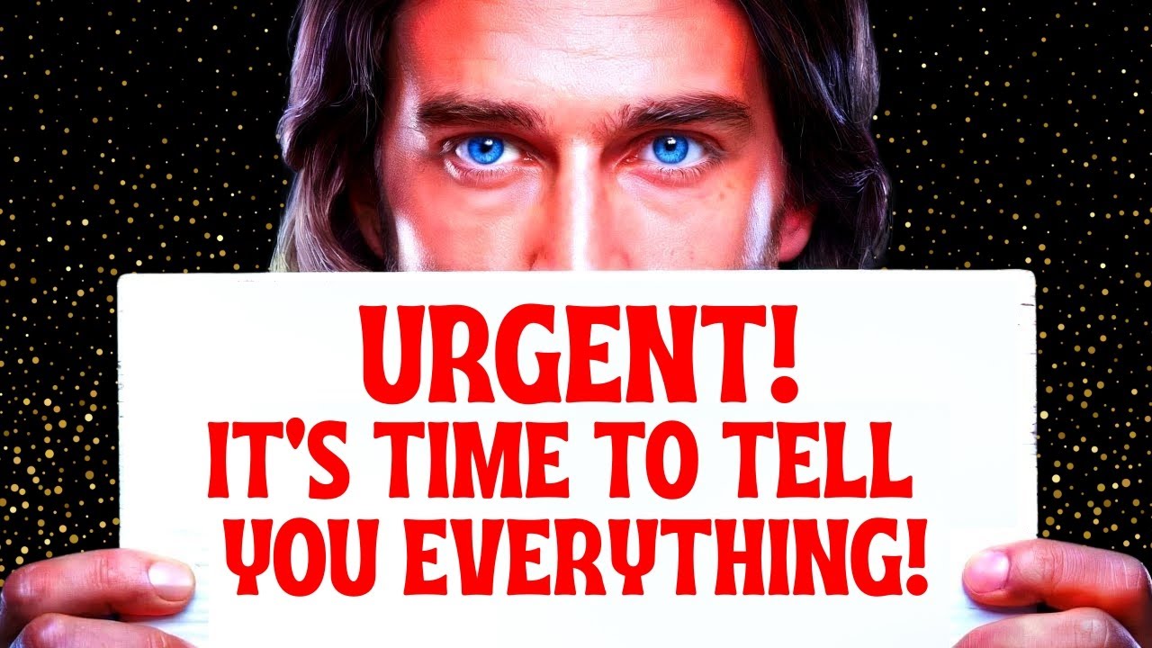 🔴”URGENT IT'S TIME TO TELL YOU EVERYTHING !! OPEN RIGHT NOW” | God ...