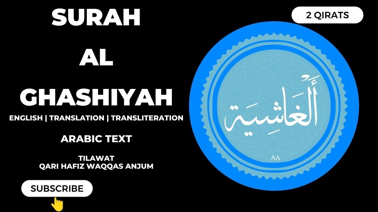 Surah Al Ghasiyah || hal ataka hadisul ghashiya || English Translation ...