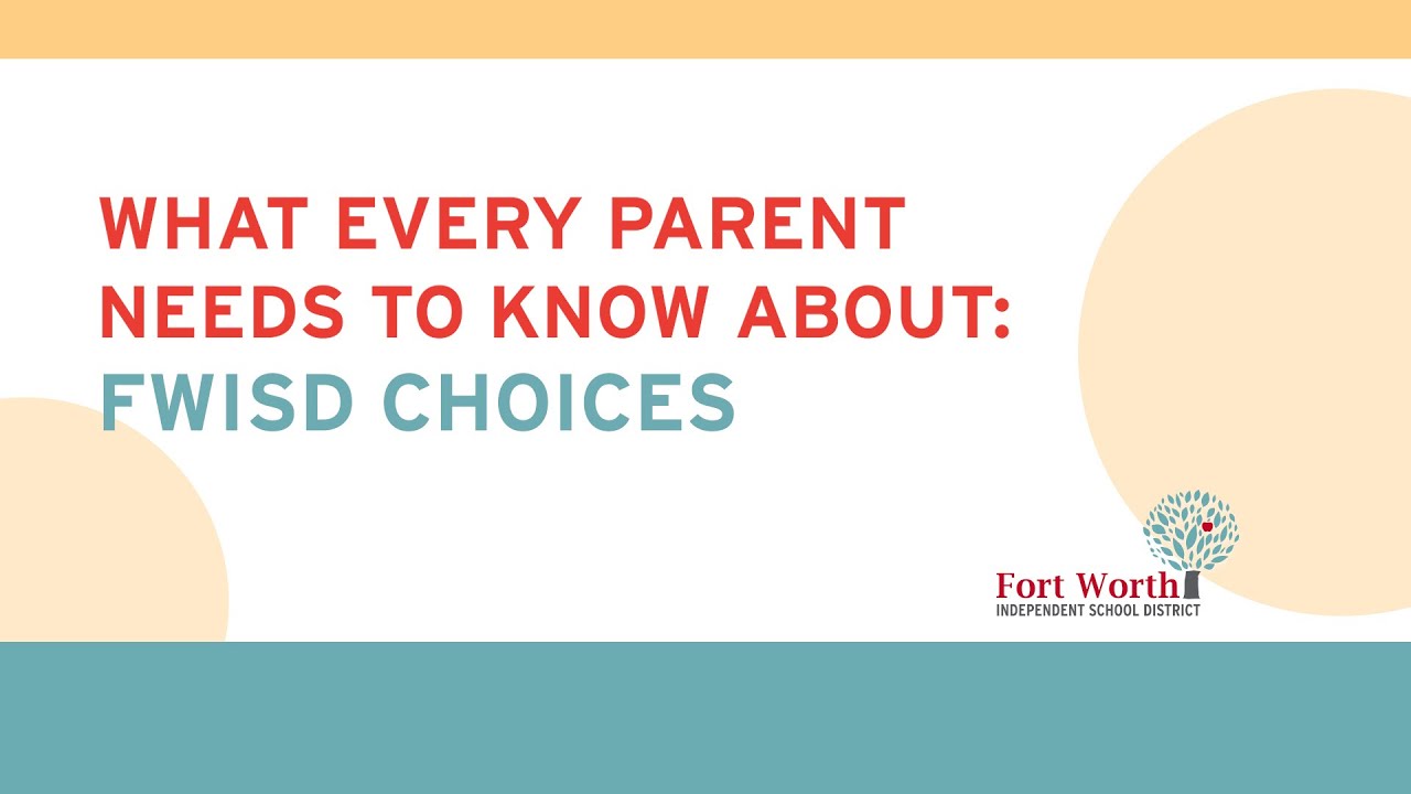 What Every Parent Needs to Know About FWISD Choices - YouTube