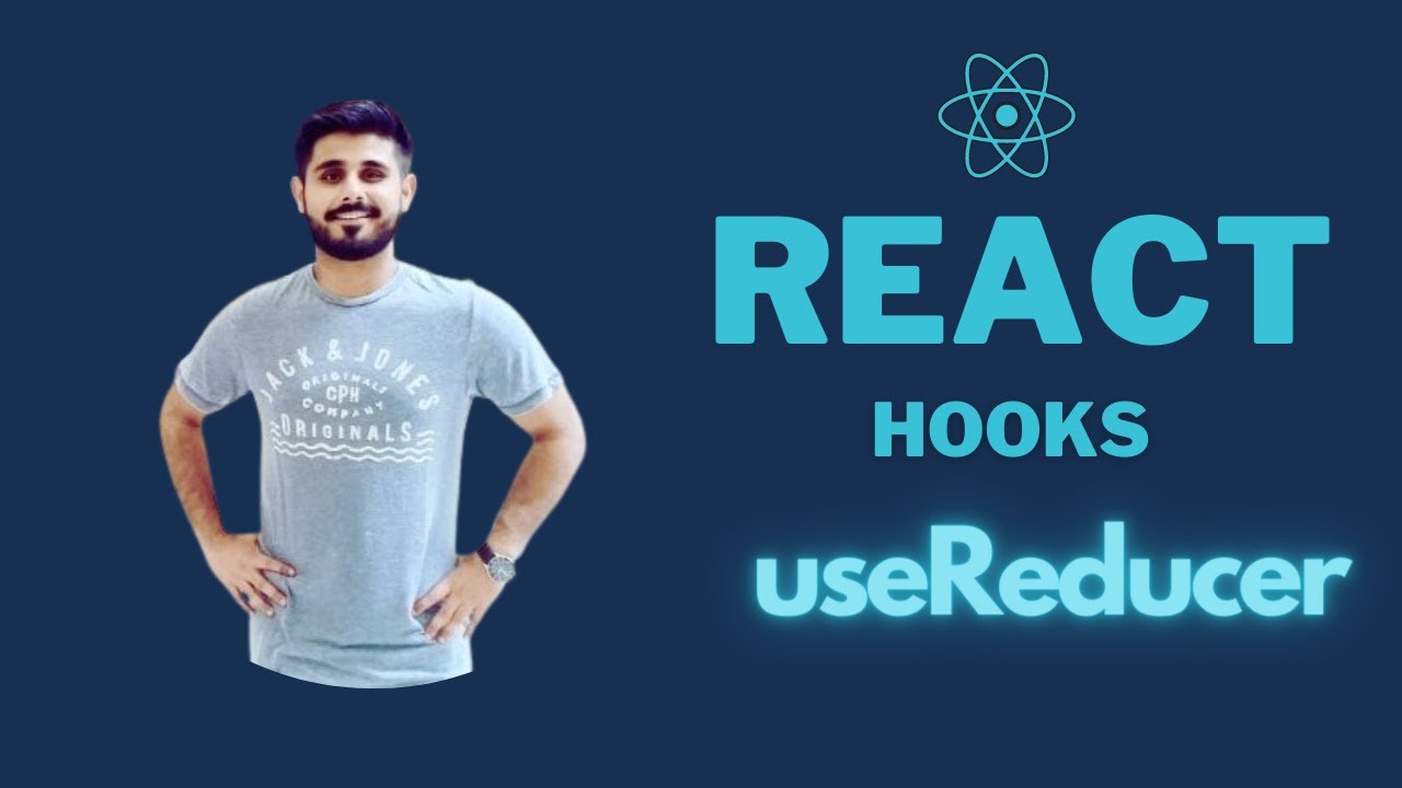 React Hooks Series - useReducer (Urdu/Hindi) - YouTube
