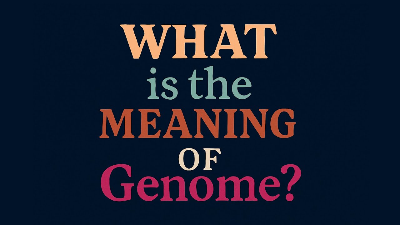 What is the meaning of Genome? - YouTube