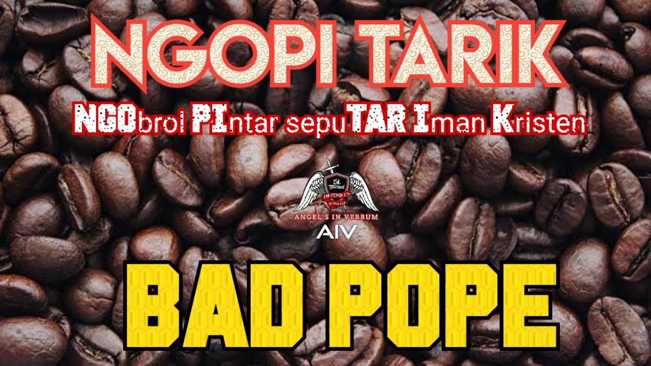 BAD POPE DALAM SEJARAH | NGOPI TARIK (EPS 9) - YouTube