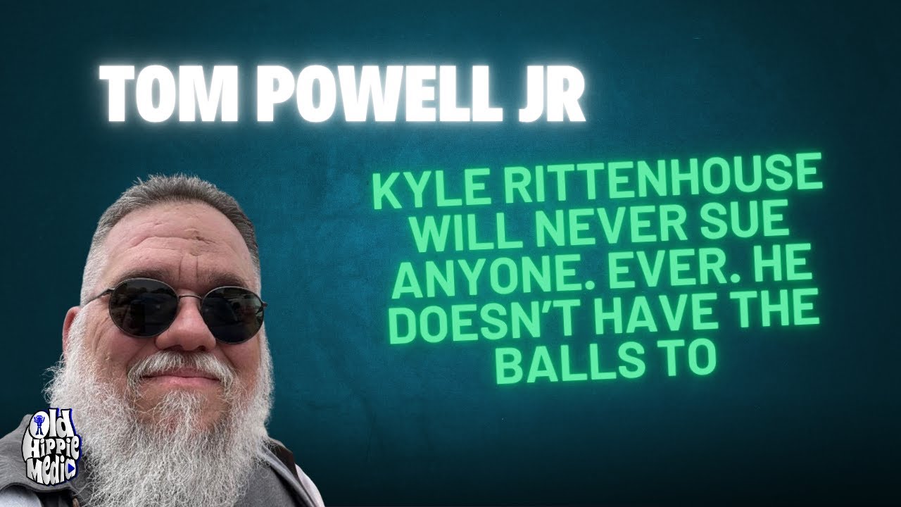 Kyle Rittenhouse will never sue anyone. Ever. He doesn’t have the balls ...