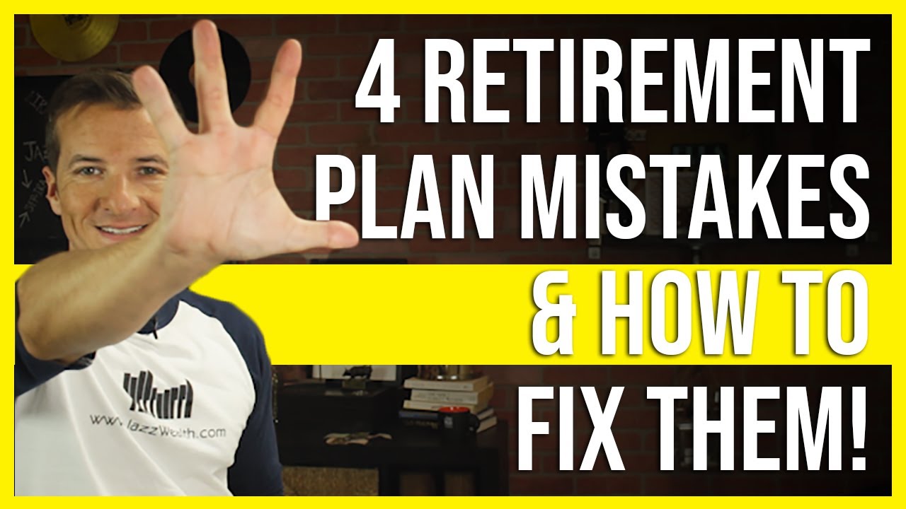 4 Retirement Plan Mistakes AND How To Fix Them - YouTube