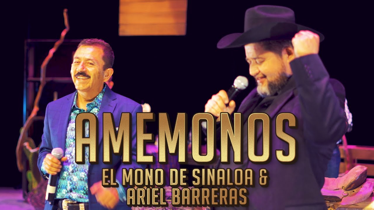 El Mono De Sinaloa & Ariel Barreras - Amemonos (En Vivo) - YouTube