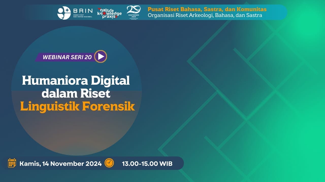Webinar Seri 20 | "Humaniora Digital dalam Riset Linguistik Forensik ...