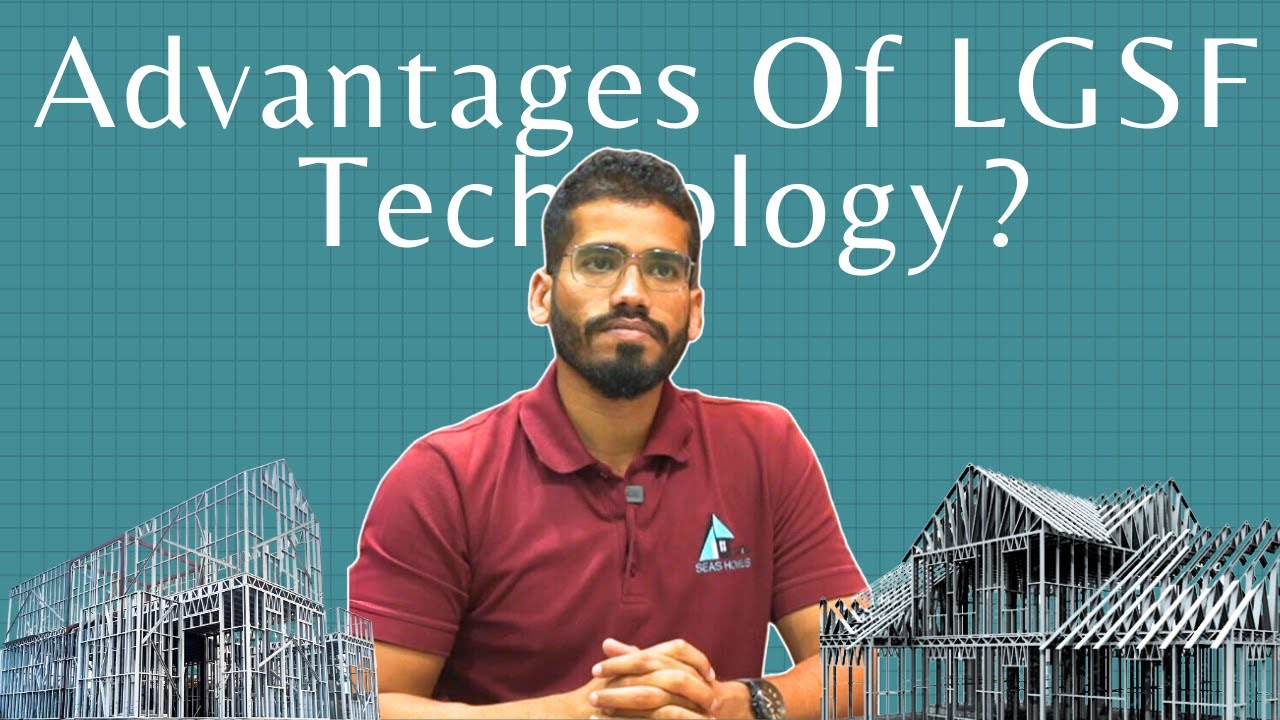 What is LGST technology? Building the Future with LGSF | Explains SEAS ...