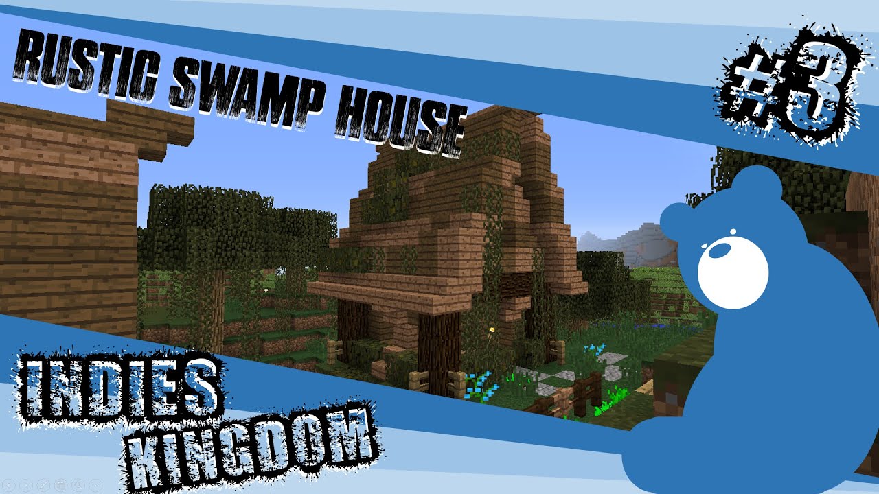 MINECRAFT - Lets build a Rustic Kingdom #3 [5x5] Rustic Swamp House ...