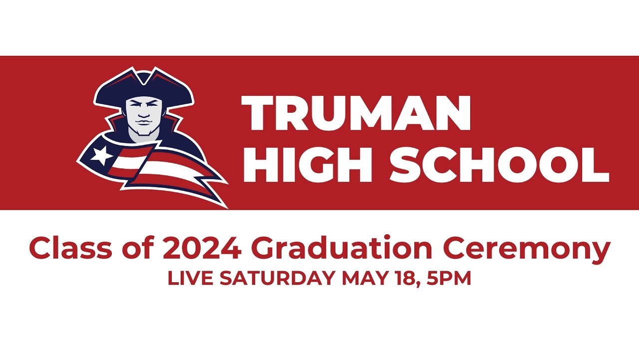 Truman High School 2024 Graduation - YouTube