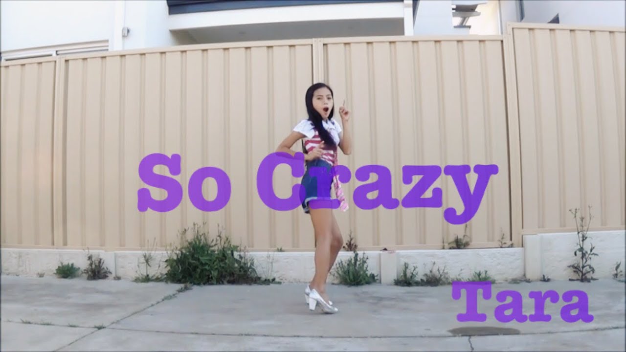 Tara - So Crazy Dance Cover - YouTube