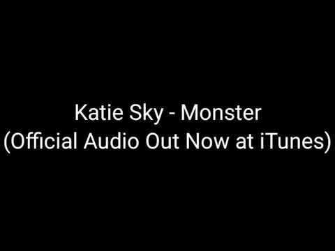 Katy Sky - Monster (Official Audio Out Now iTunes)