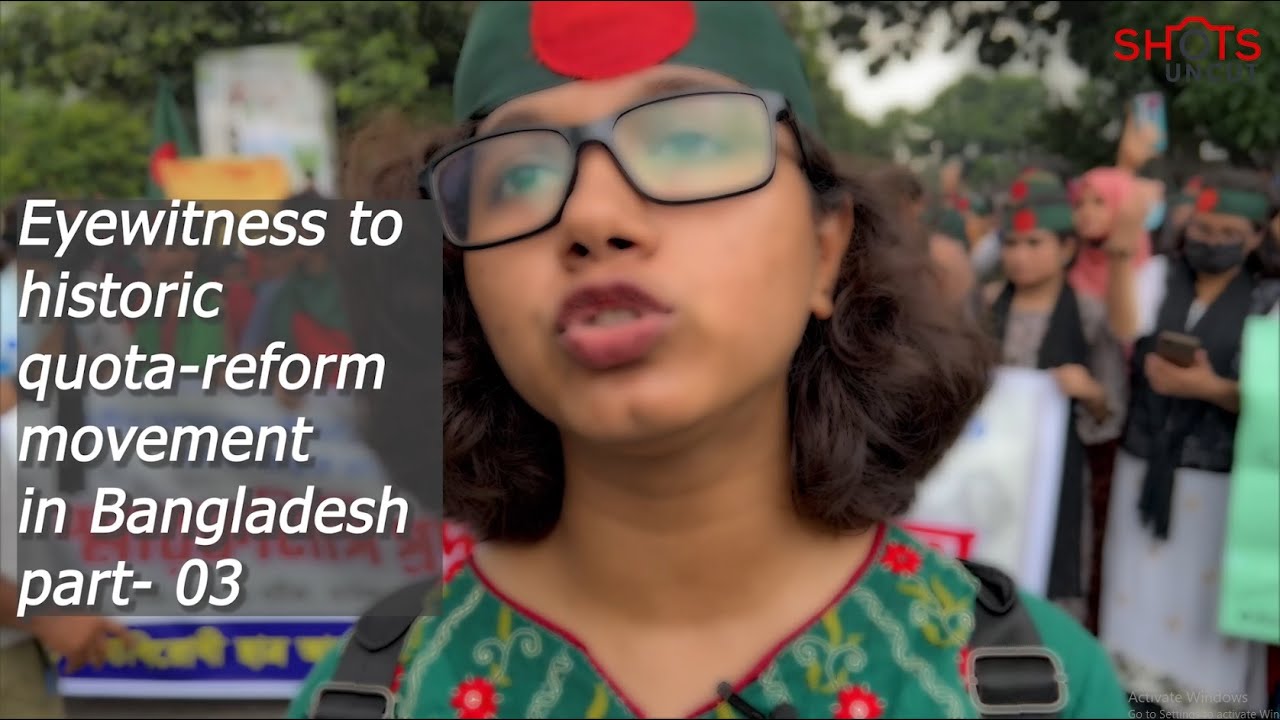 Eyewitness to historic quota-reform movement in Bangladesh: Part-03 ...