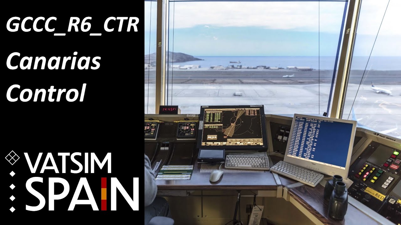 VATSIM ATC | Canarias Control (GCCC_R6_CTR) | Episode 4: CDM in use ...