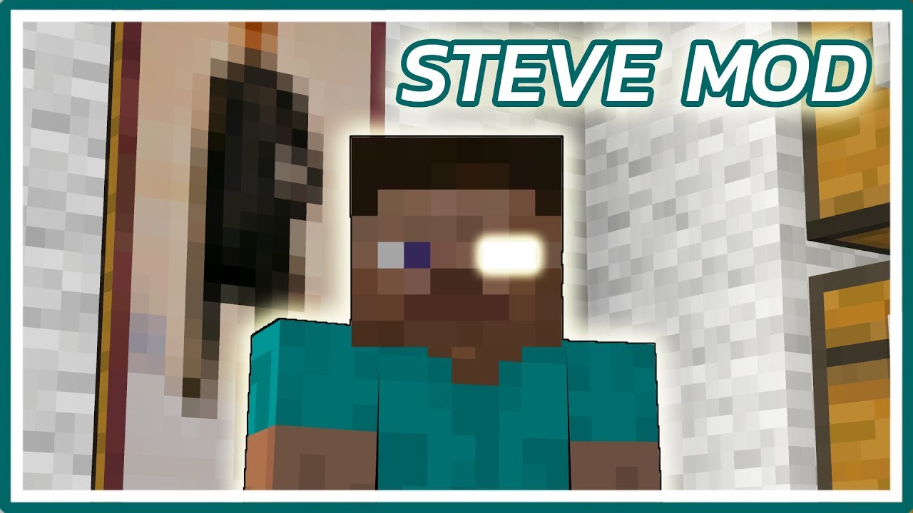 เมื่อสตีฟ (steve) ใน Minecraft มี Mod เป็นของตัวเอง - YouTube