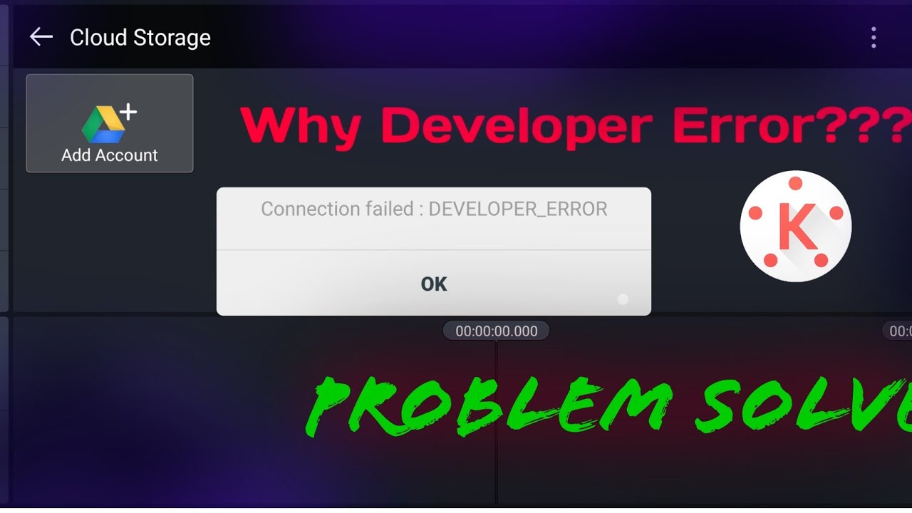 Developer Error In Cloud Storage Kinemaster || Kinemaster Cloud storage ...