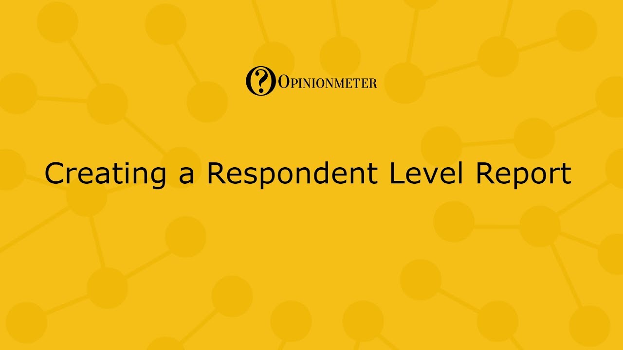 Creating a Respondent Level Report - YouTube