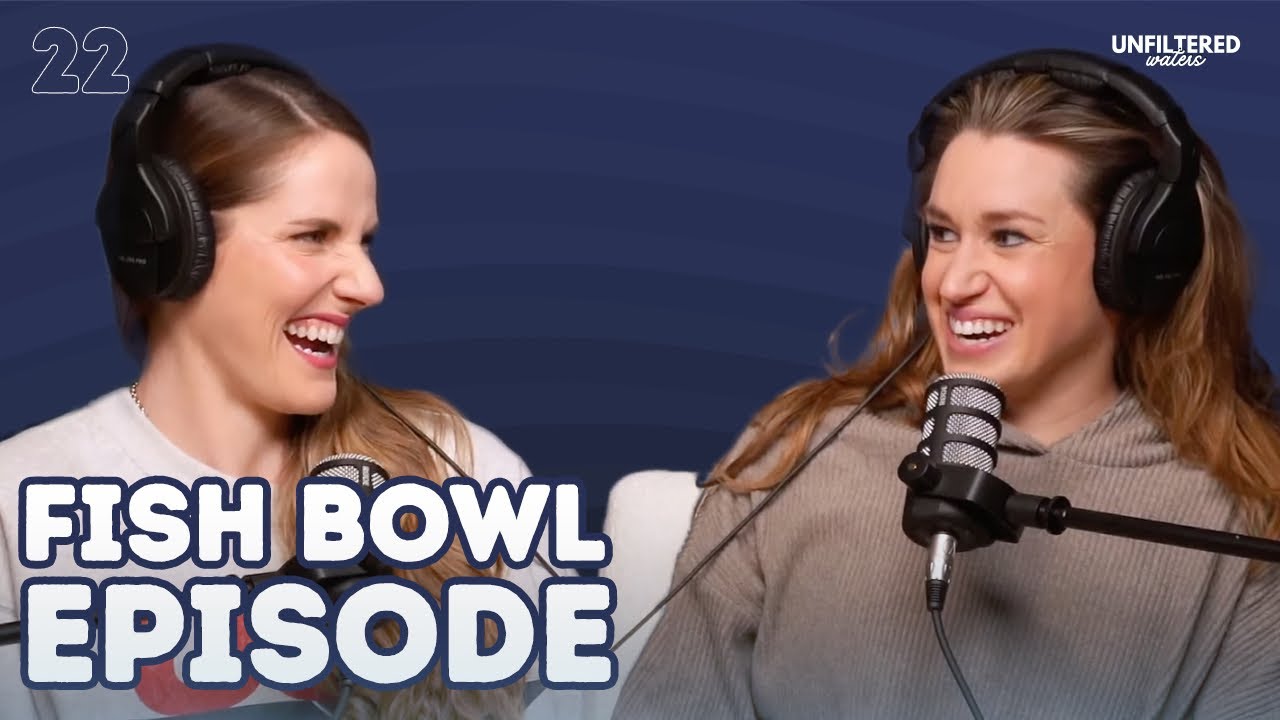 Fish Bowl Episode | Unfiltered Waters - YouTube