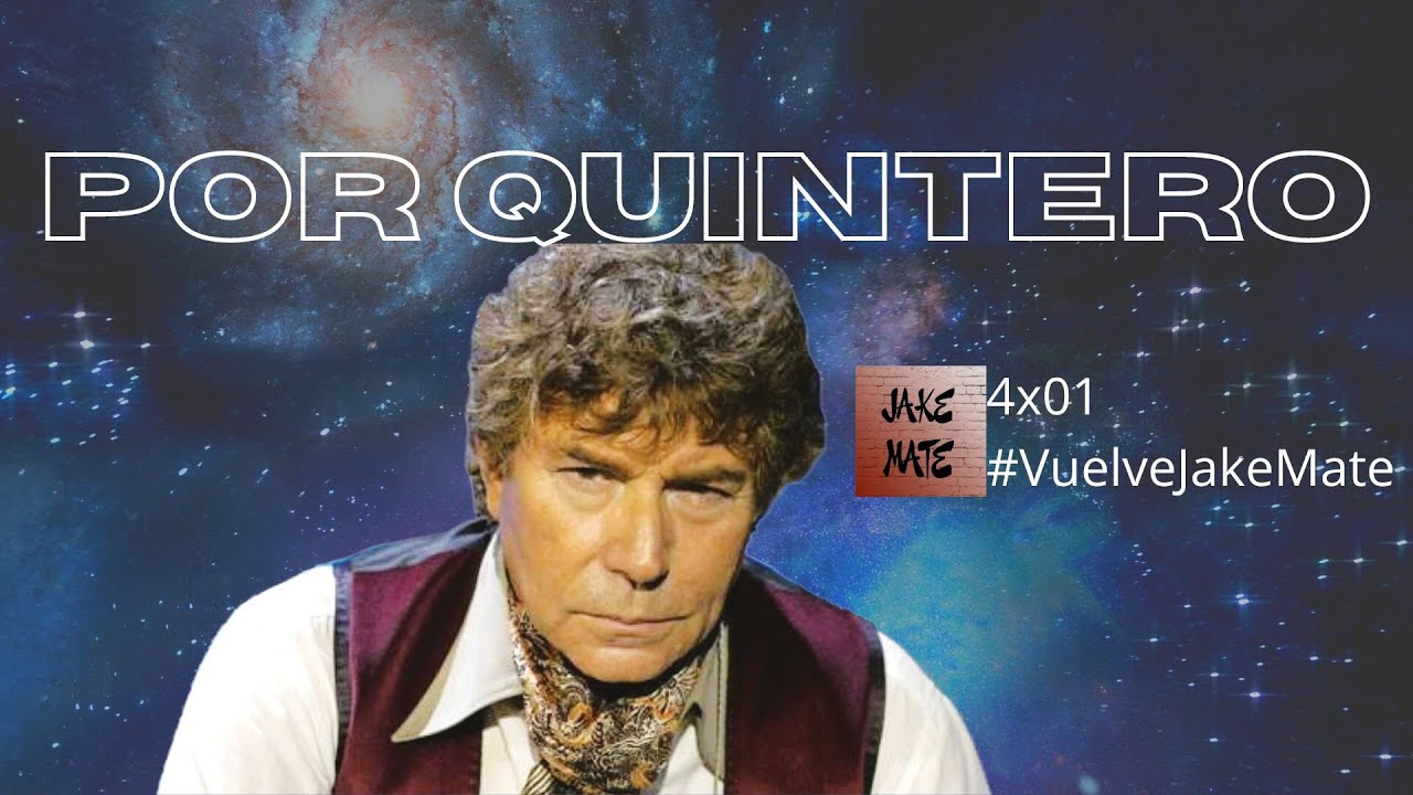 Jake Mate 4x01 - Por Quintero #VuelveJakeMate - YouTube