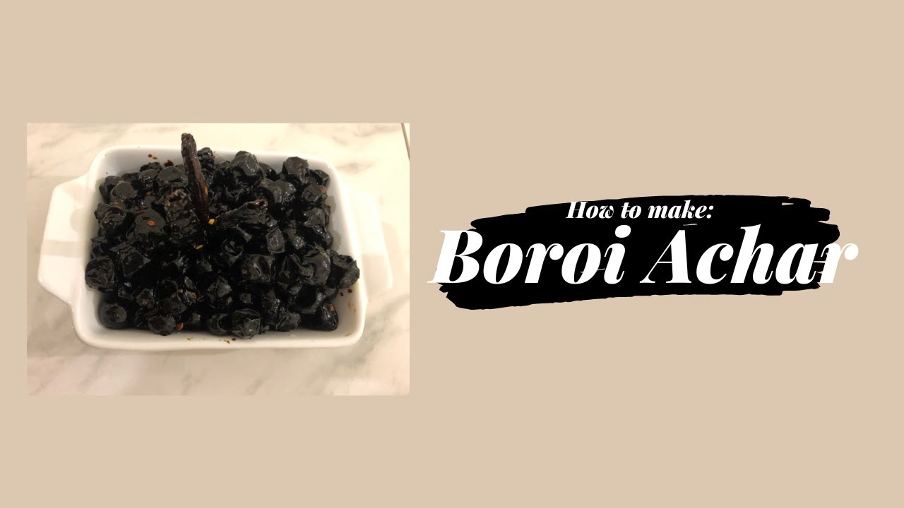 How to Make: Boroi Achar - YouTube