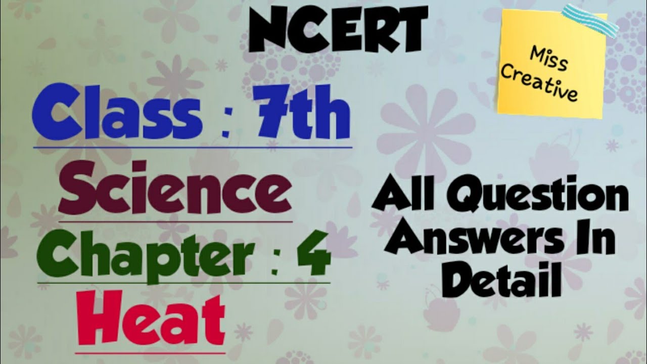Class 7th Science/ Lesson 4 : Heat(NCERT) (All question answers/ Full ...