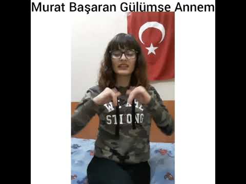 Murat Başaran Gülümse Annem İŞARET DİLİ