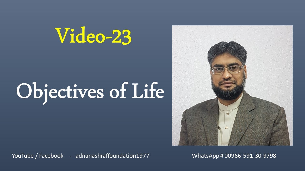 FULL Video-23 | Objectives | of life | Goals | Maqsad - YouTube