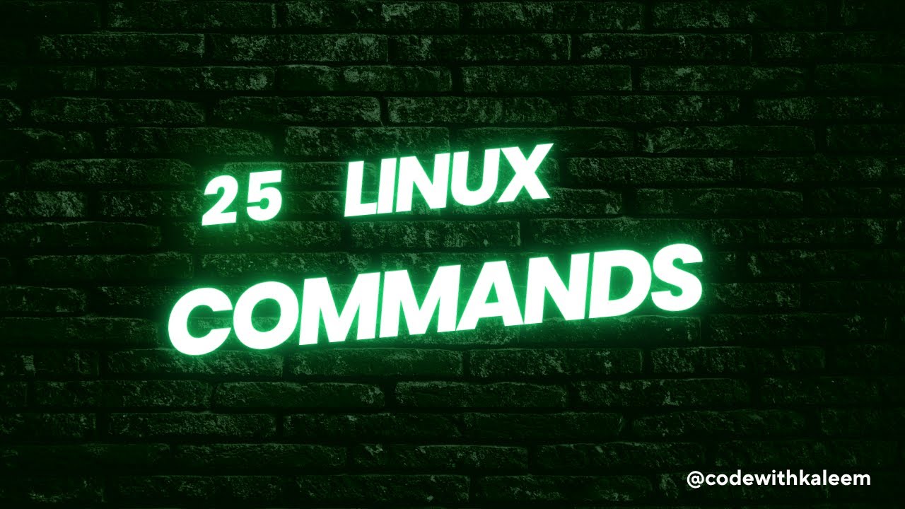 Top 25 Linux Commands You Must Know as a Beginner | Video # 05 | Code ...
