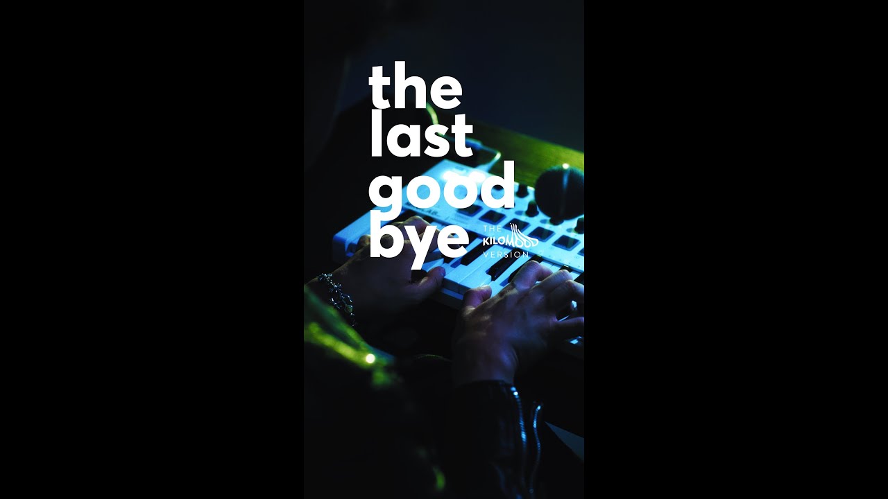 The Last Goodbye #TLG | Kilomood version - Nguyễn Trần Trung Quân - YouTube