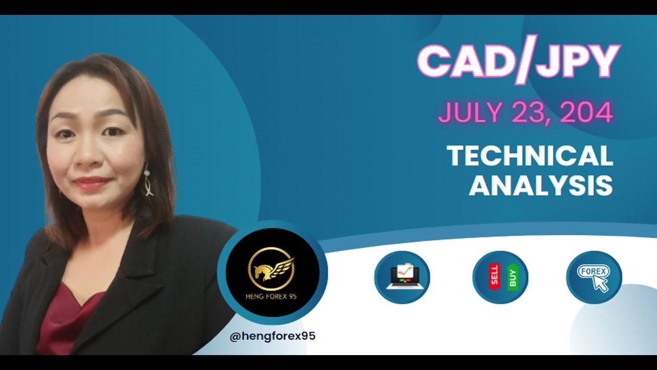 CADJPY Daily Forecast and Technical Analysis for July 23, 2024 🔥by HENG FOREX95 - YouTube