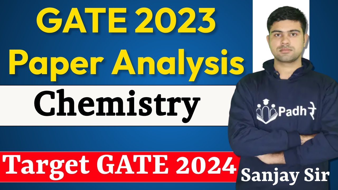 GATE 2023 Chemistry Paper Analysis Gate Chemistry Preparation 2024 ...