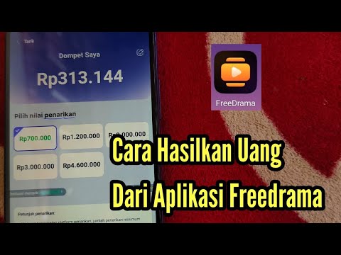 Cara Hasilkan Uang Dari Aplikasi FreeDrama