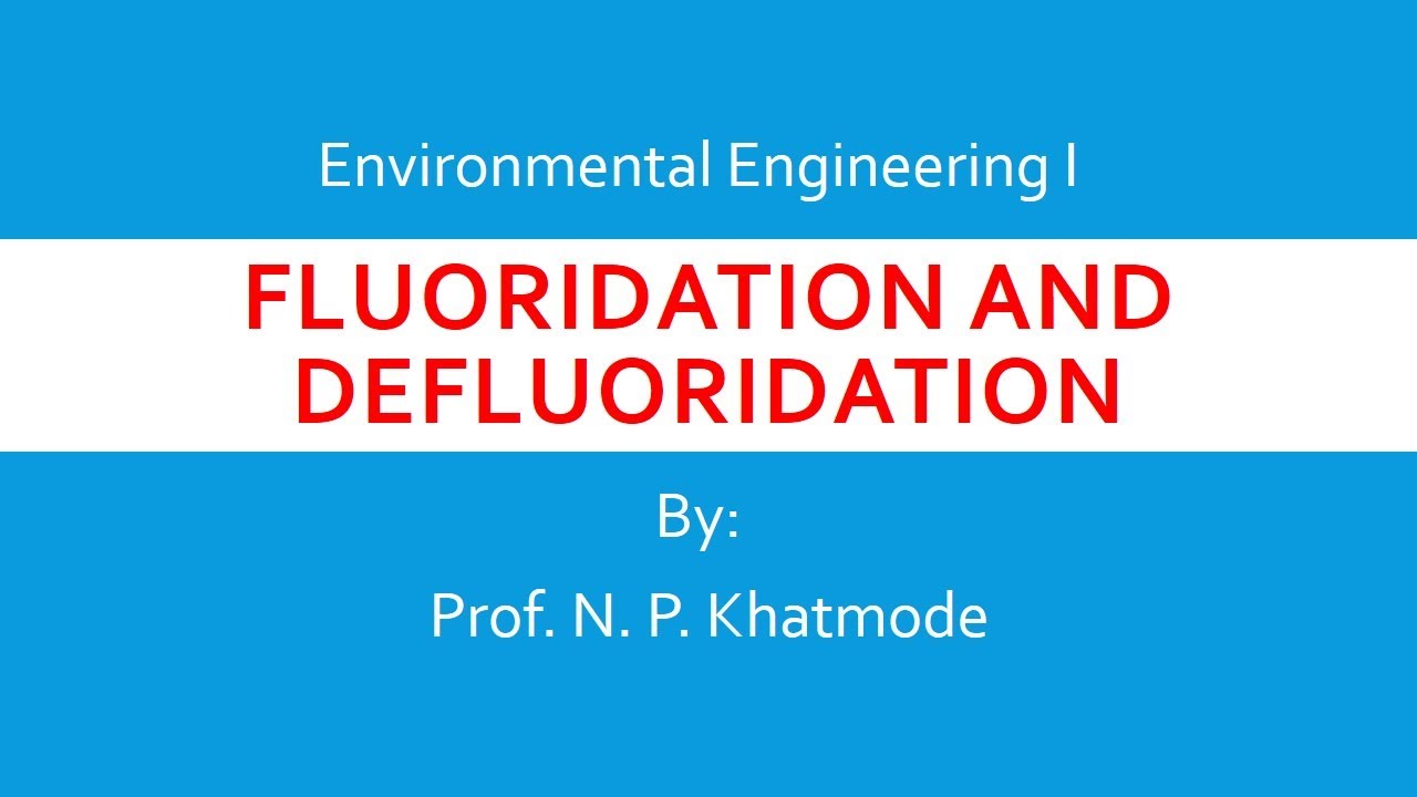 Environmental Engineering I Fluoridation and Defluoridation - YouTube