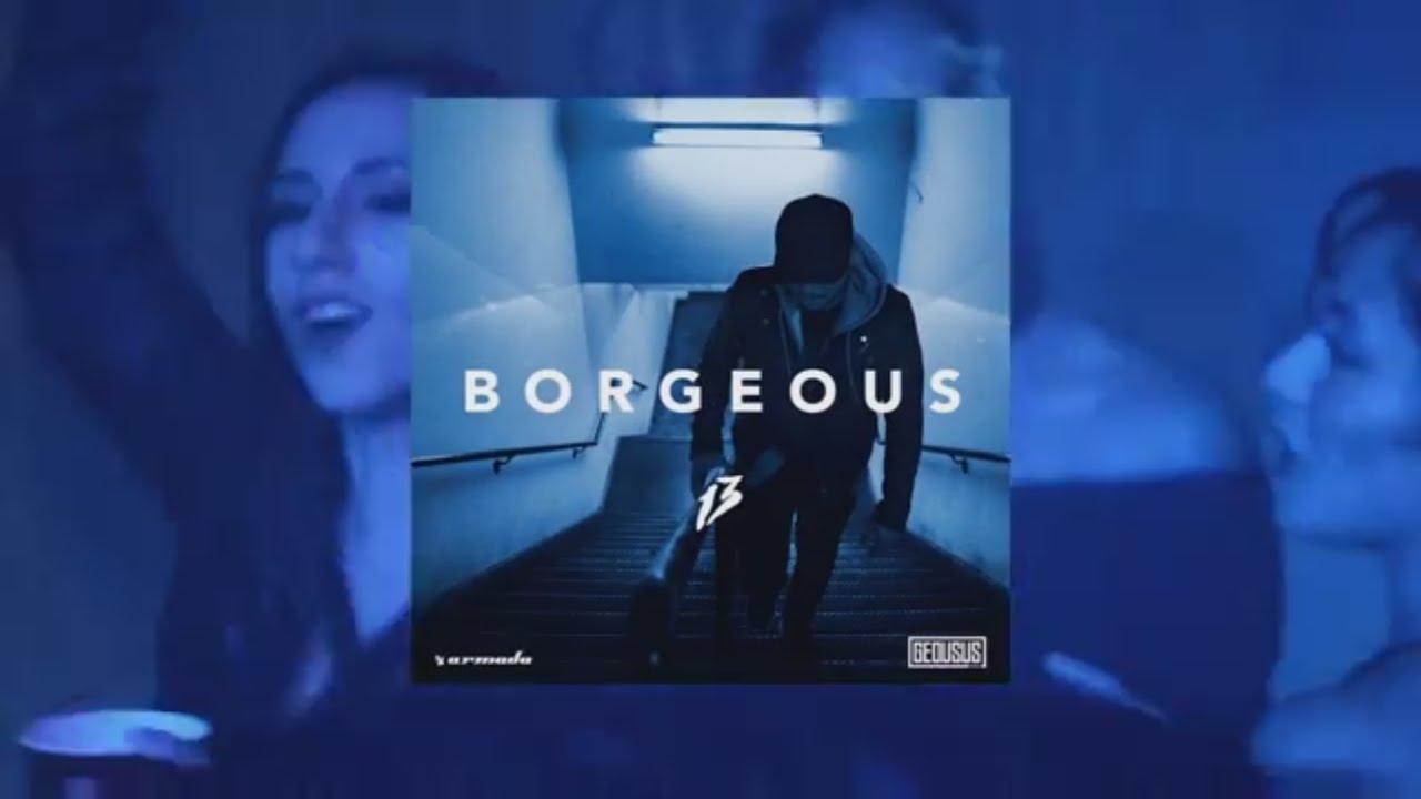 Borgeous - 13 [OUT NOW] - YouTube