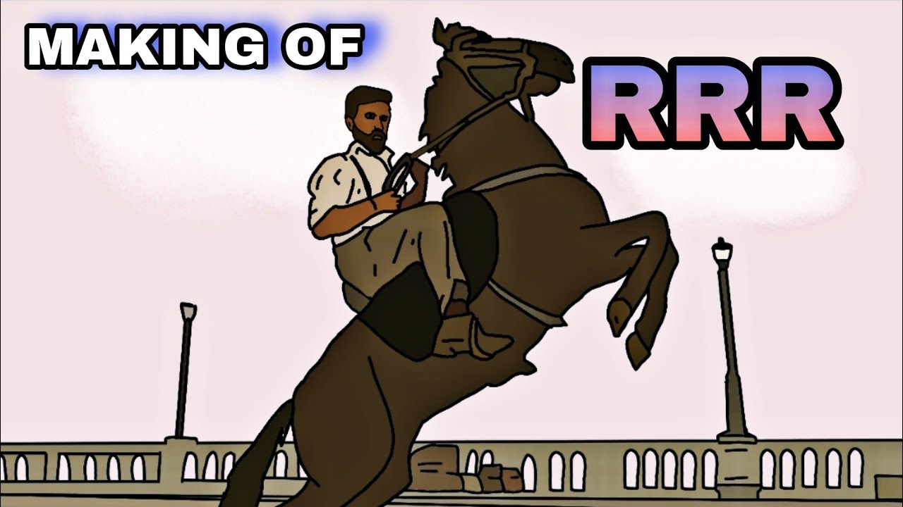 MAKING OF RRR ANIMATED TRAILER - YouTube