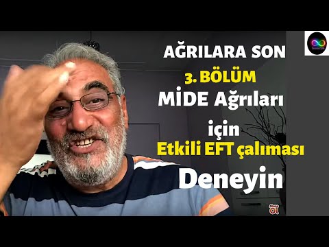 AĞRILARA SON 3. BÖLÜM (MİDE Ağrıları için Etkili EFT çalıması) Deneyin