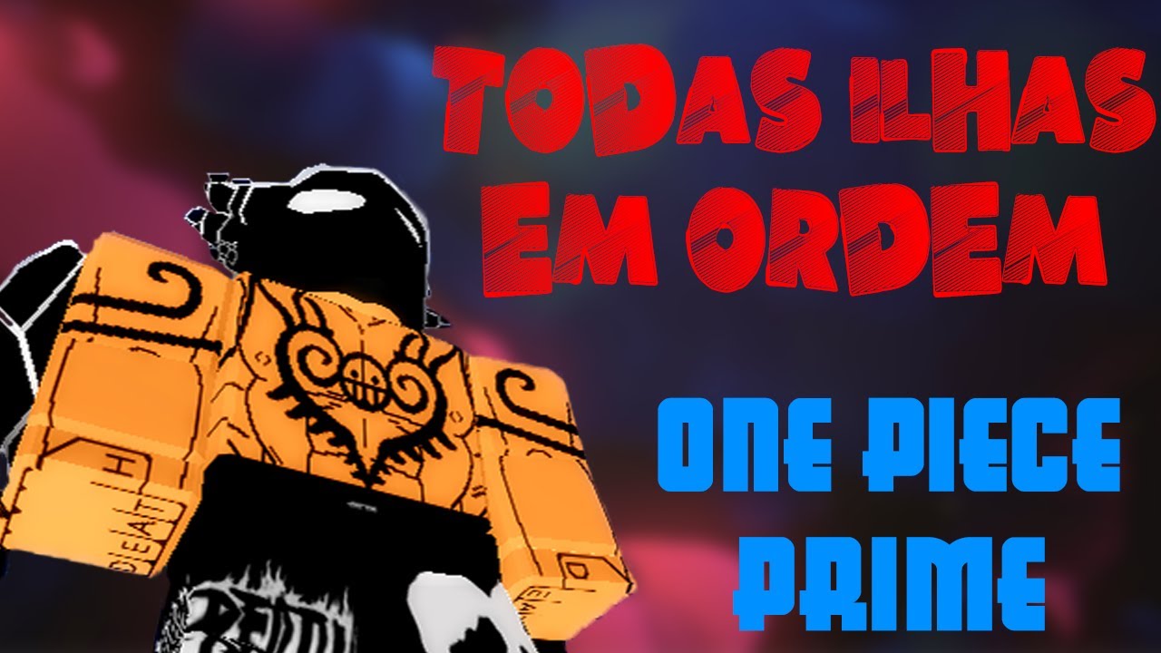 One piece prime - all islands in order \ todas ilhas em ordem - YouTube