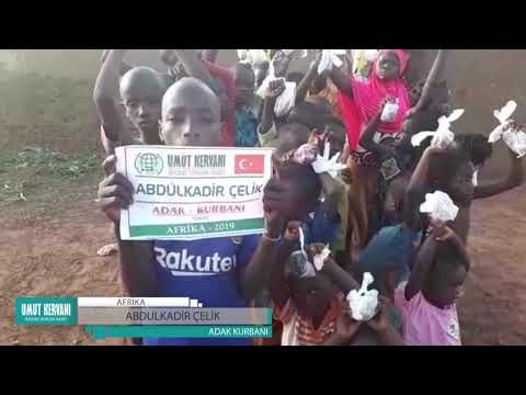 Abdulkadir ÇELİK Adak Kurbanı AFRİKA-2019
