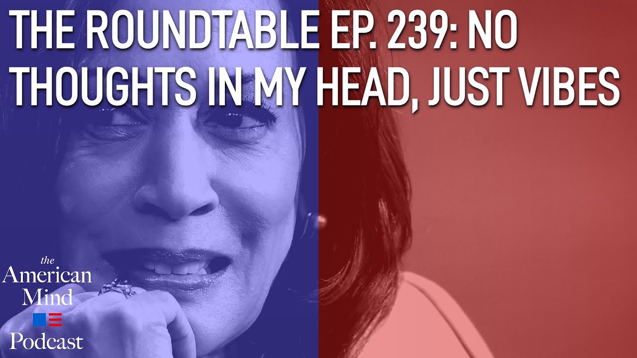 No Thoughts in My Head, Just Vibes | The Roundtable Ep. 239 by The ...