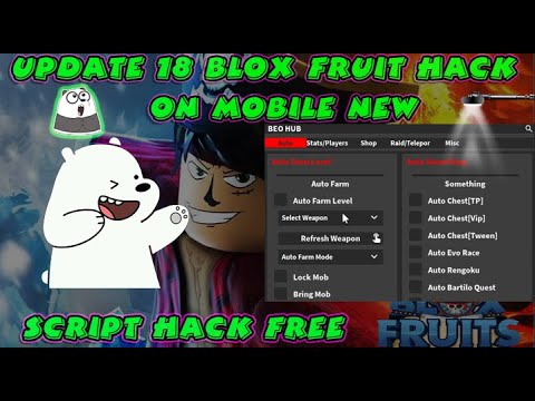 [ROBLOX] UPDATE 18 BLOX FRUIT HACK AUTO FARM, AUTO CHEST AND MORE! ON ...