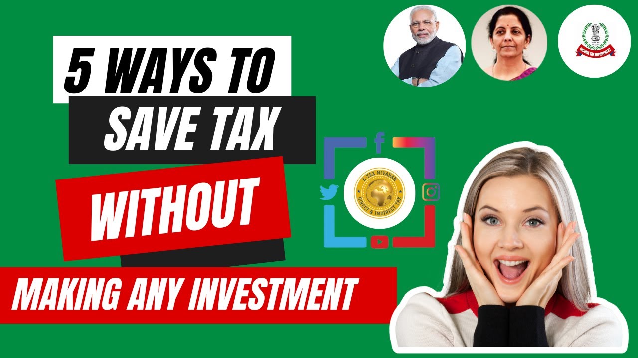 5 Ways To Save Tax Without Making Any Investment 5-ways-to-save-tax-without-making-any-investment