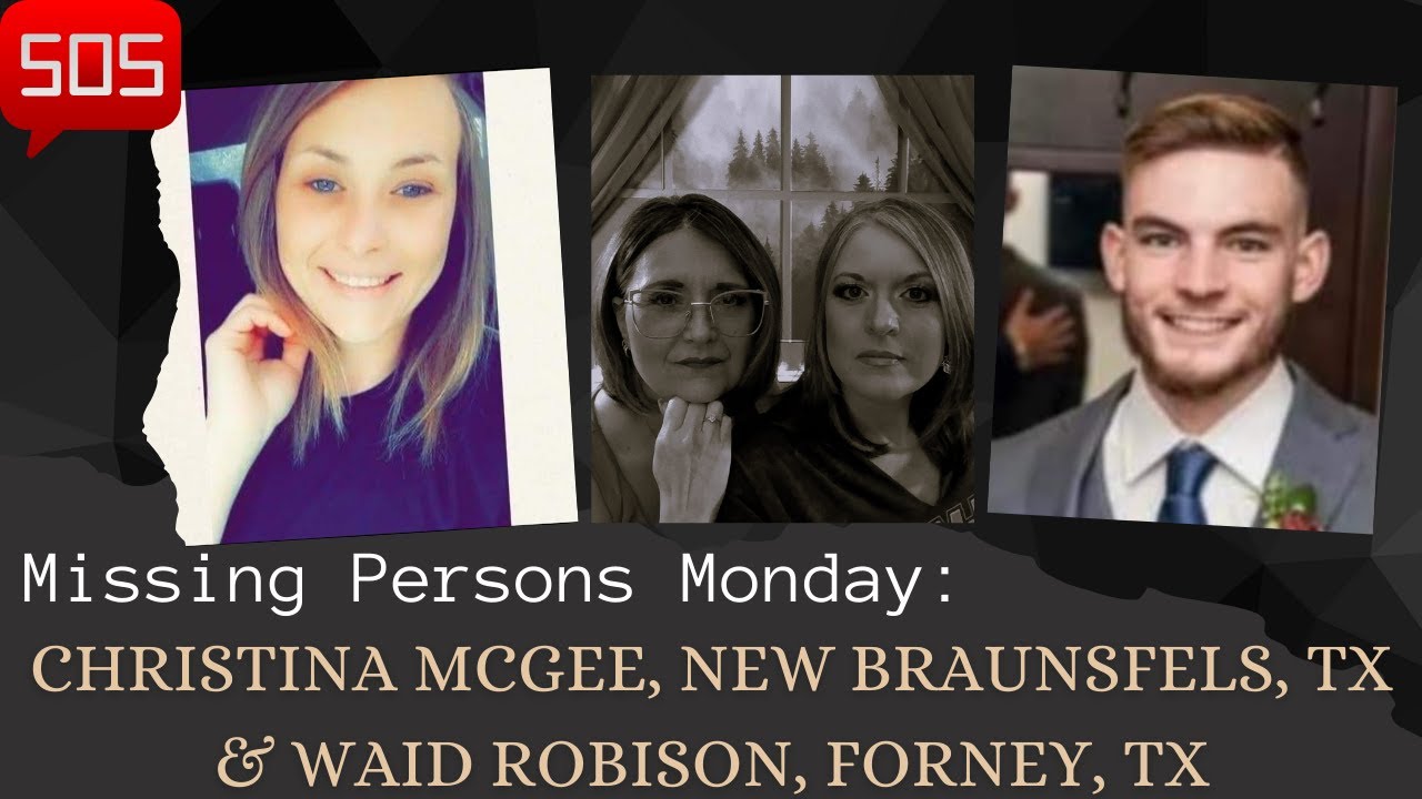 Missing Persons Monday, Episode 11: Christina McGee, New Braunsfels, TX ...
